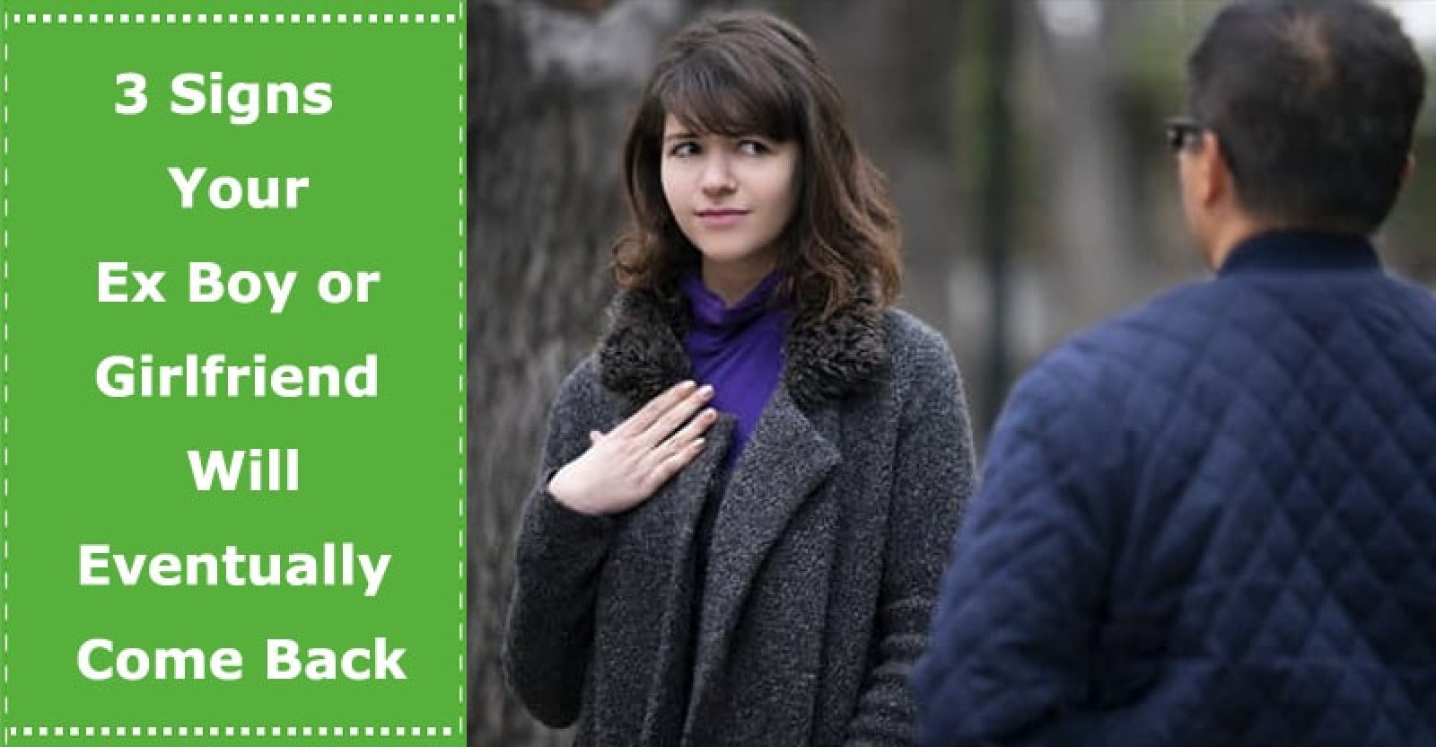 3 Signs Your Ex Boy/Girlfriend Will Eventually Come Back - WonderGirlsWorld