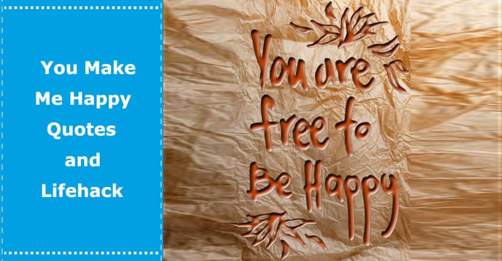 You Make Me Happy Quotes and Lifehack - WonderGirlsWorld